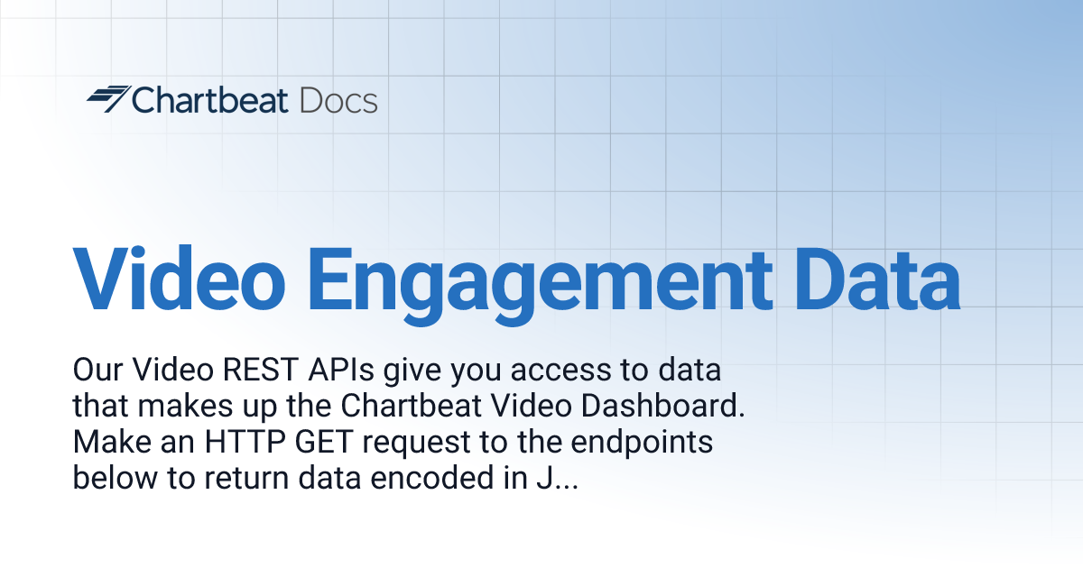 Video Engagement Data | Chartbeat Docs