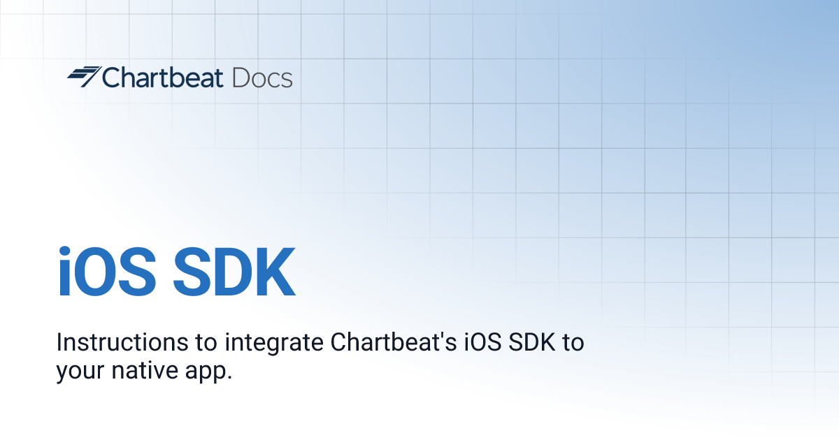 iOS SDK | Chartbeat Docs