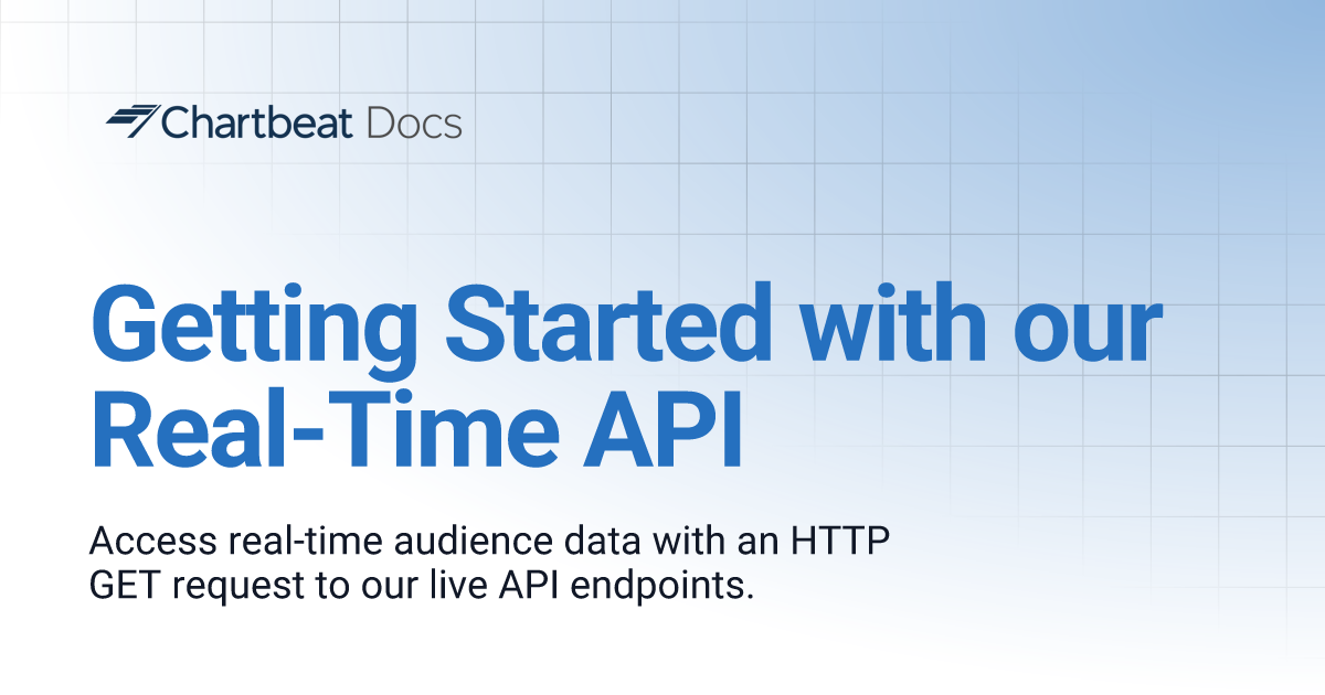 Getting Started with our Real-Time API | Chartbeat Docs