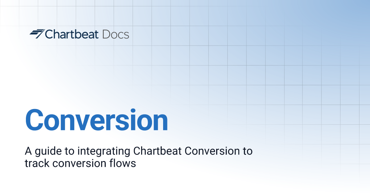 Conversion | Chartbeat Docs